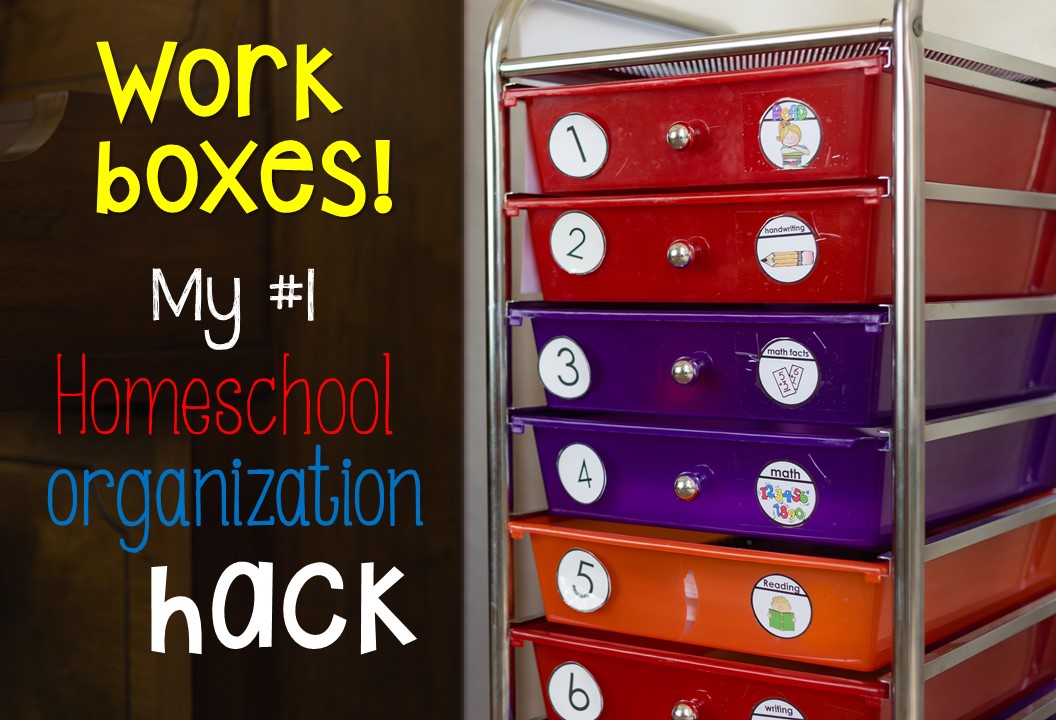 My 1 Homeschool Organization Hack Workboxes