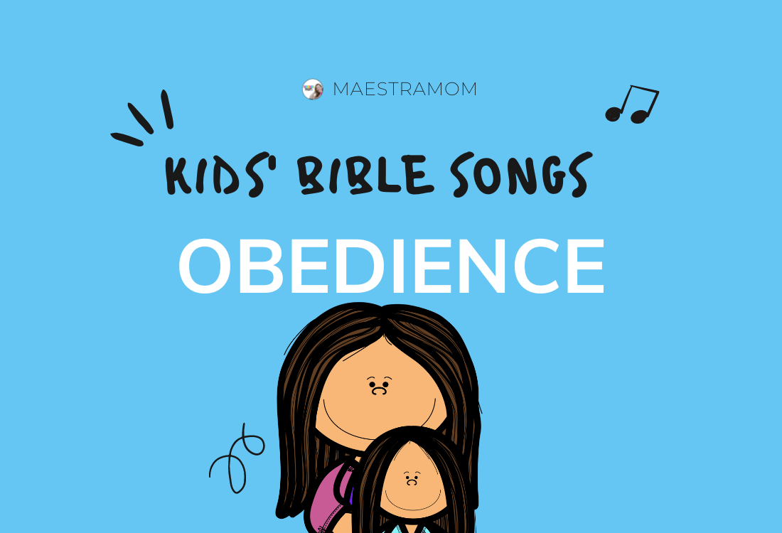 Obedience- Bible Songs for Kids - Maestra Mom
