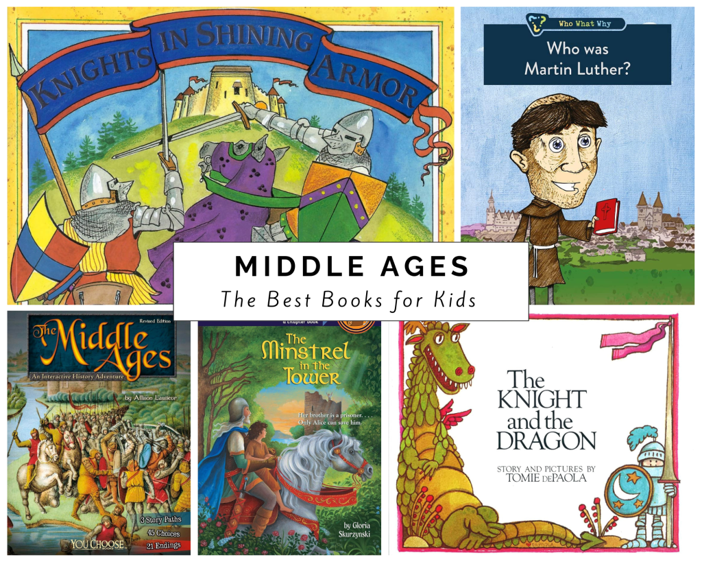 Amazing Middle Ages Books for Kids: Picture Books to Chapter Books ...